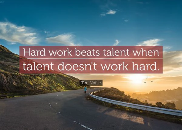 Hard work beats talent