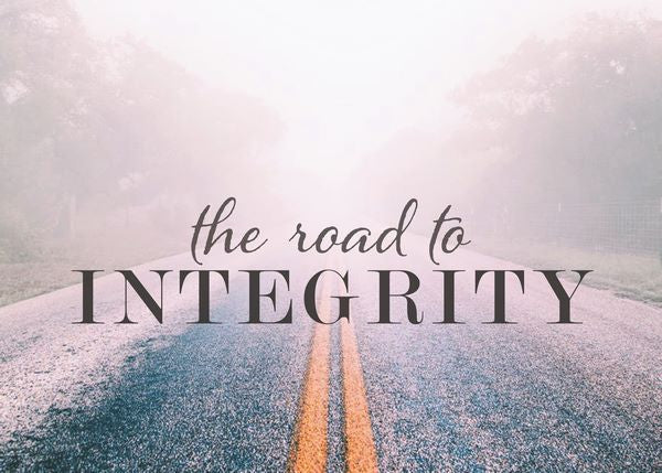 The road to integrity