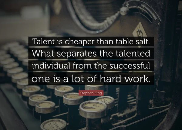 Talent is cheaper than a table salt