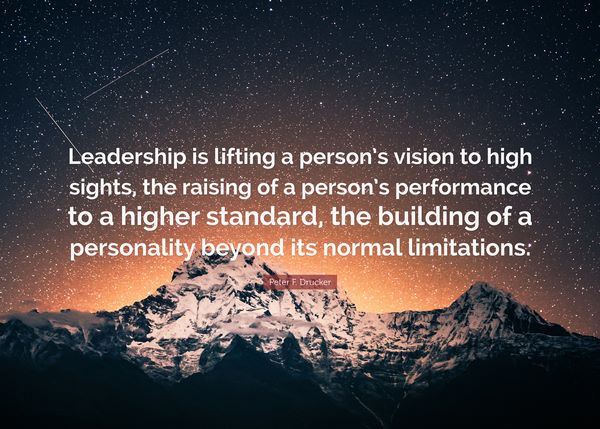 Leadership is lifting a persons vision