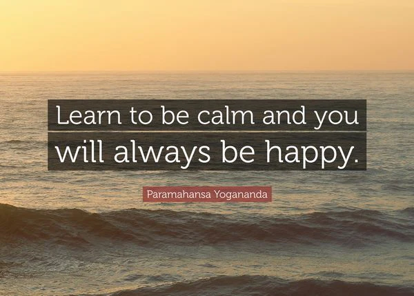 Learn to be calm