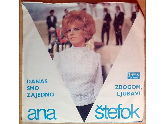 SP ANA ŠTEFOK - Danas smo zajedno (1971) VG-