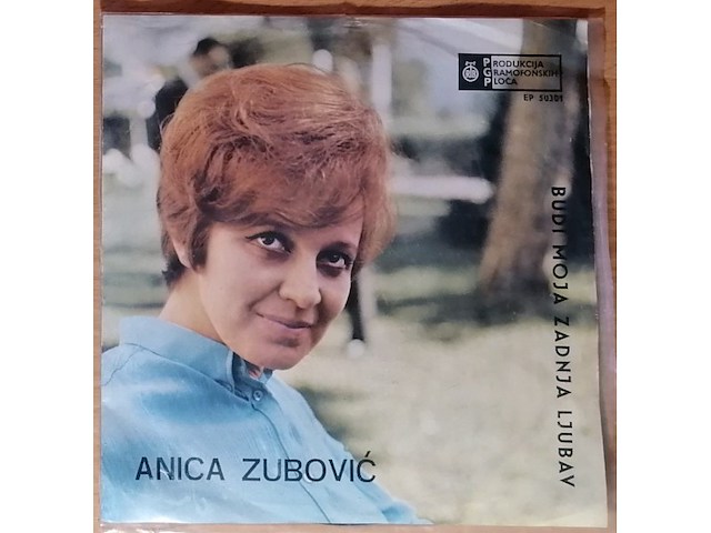 EP ANICA ZUBOVIĆ - Budi moja zadnja ljubav (1968) NM