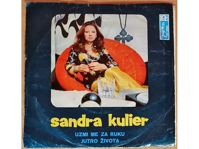 SP SANDRA KULIER - Uzmi me za ruku (1972) NM/VG