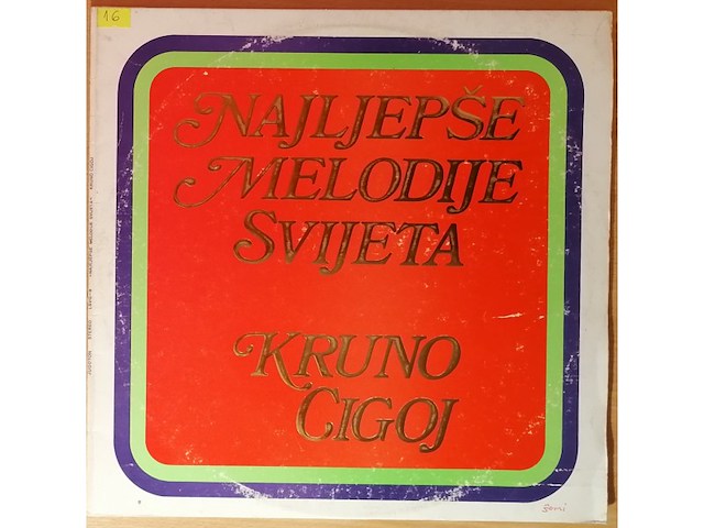 LP KRUNO CIGOJ - Najljepše melodije svijeta (1977) VG