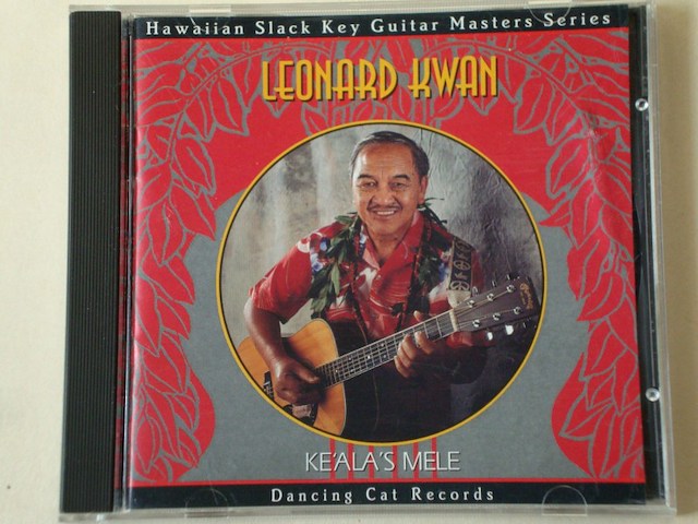 Leonard Kwan - Ke`ala`s Mele