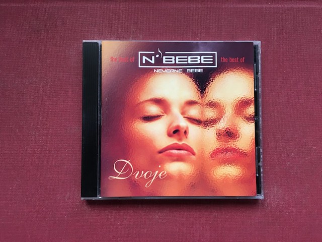 NEVERNE BEBE - DVoJE The Best oF N`Bebe IV 2004