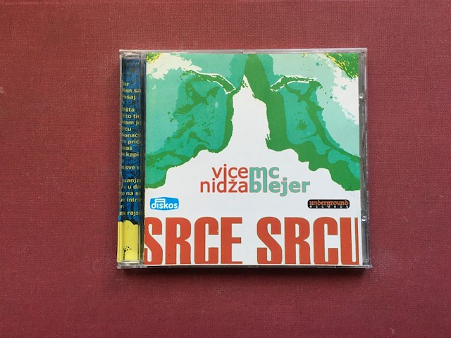 Vice MC &;;;;; Nidza Blejer - SRCE SRCU  2003