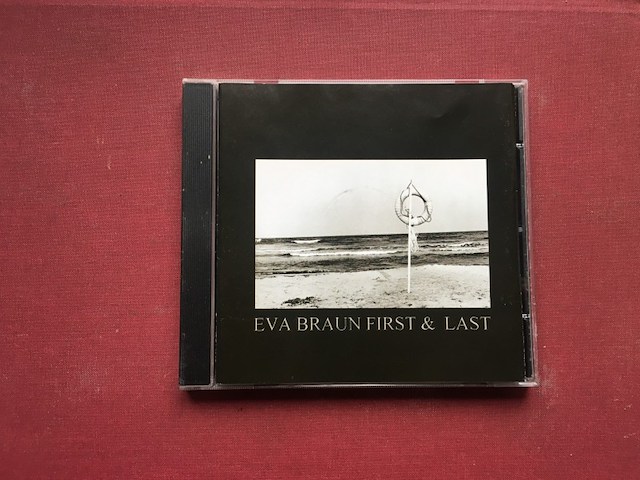 Eva Braun - FiRST &;;; LAST  Greatest Hits  2000