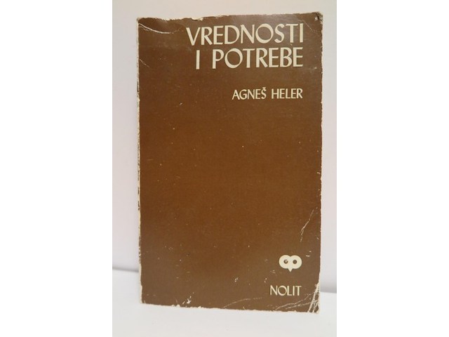 AGNEŠ HELER - VREDNOSTI I POTREBE