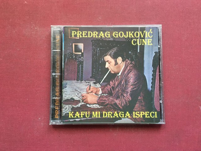 Predrag Gojkovic Cune - KAFU Mi DRAGA iSPECi  1997