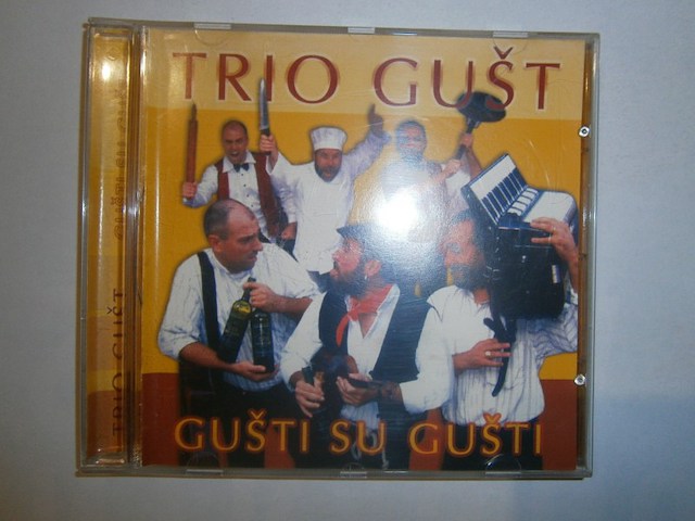 Trio Gušt ‎– Gušti Su Gušti