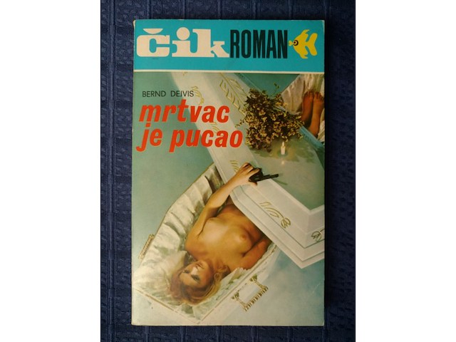 (r) Čik roman 05 - Mrtvac je pucao