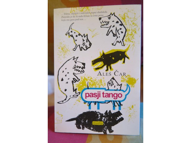 PASJI TANGO / ALEŠ ČAR