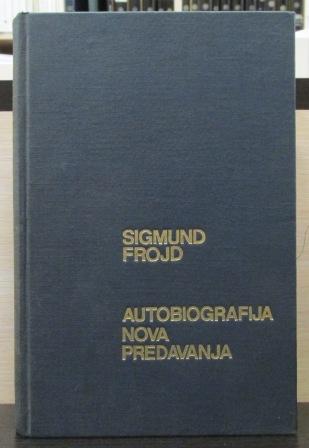 AUTOBIOGRAFIJA * NOVA PREDAVANJA – SIGMUND FROJD