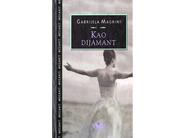 Kao Dijamant - Gabrijela Magrini