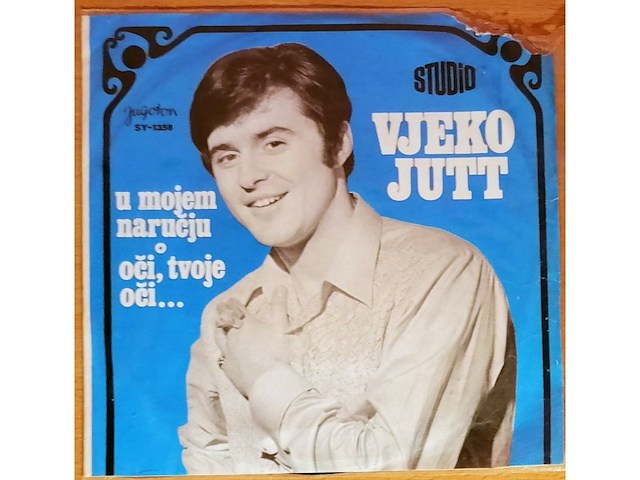 SP VJEKO JUTT - U mojem naručju (1969) VG+/VG