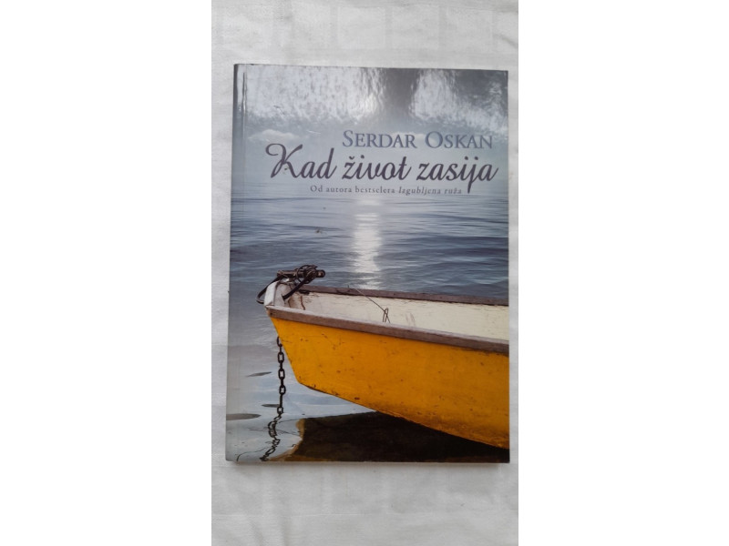 KAD ŽIVOT ZASIJA