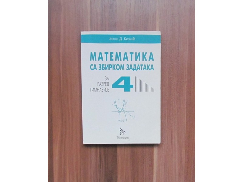 MATEMATIKA sa zbirkom zadataka za 4. razred - Keckic