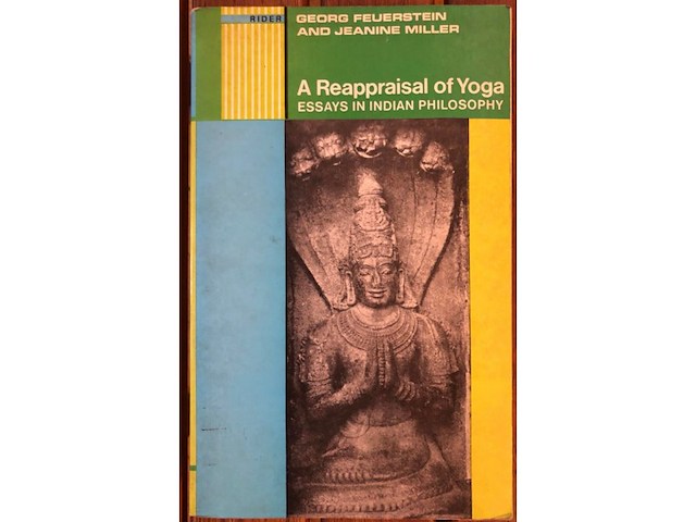 A Reappraisal of Yoga essays in Indian philosophy