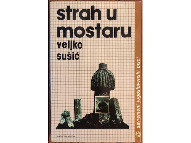 Strah u Mostaru - Veljko Sušić