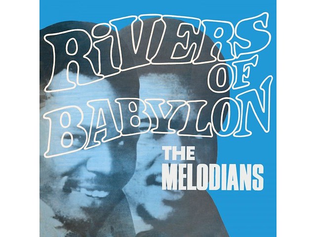 The Melodians – Rivers Of Babylon