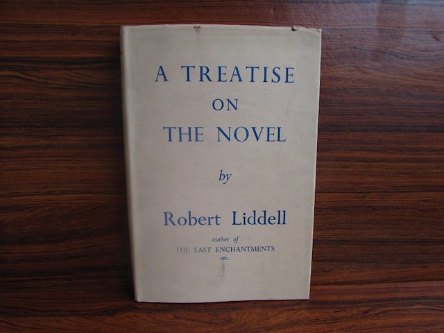 A Treatise on the Novel - Robert Liddell (1953.)