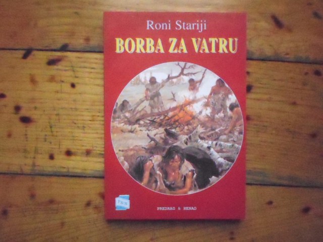 RONI STARIJI - BORBA ZA VATRI ILUSTROVANO