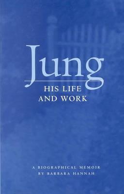 Jung : His Life and Work