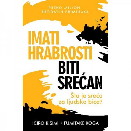 Imati hrabrosti biti srećan ( H0122 )