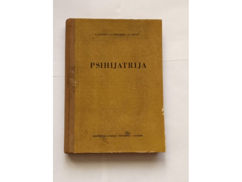 Psihijatrija - Radoslav Lopašić - 1965.godine -