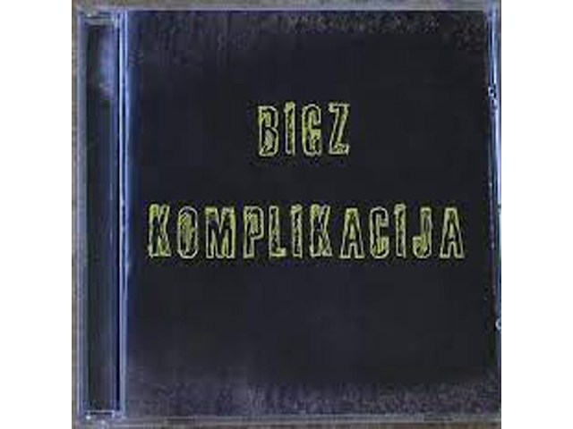 BIGZ Komplikacija  CD