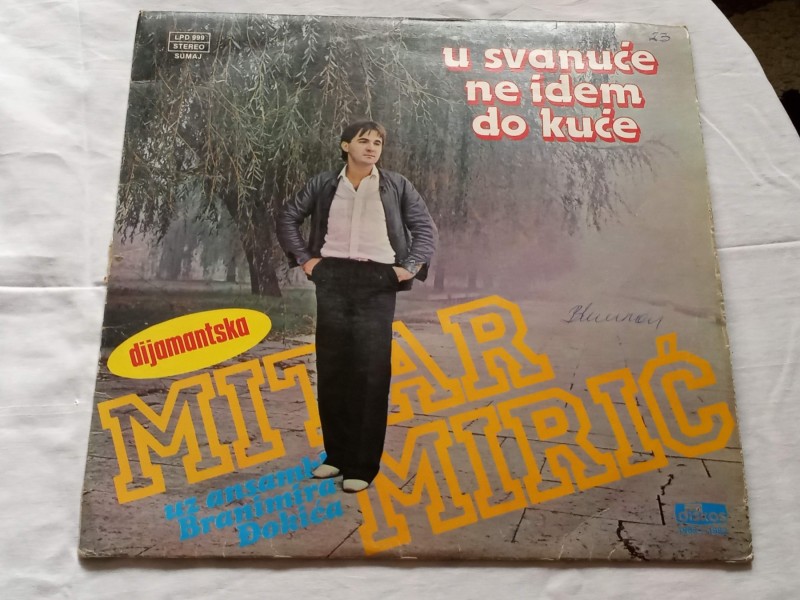 Mitar Mirić - U Svanuće Ne Idem Do Kuće -