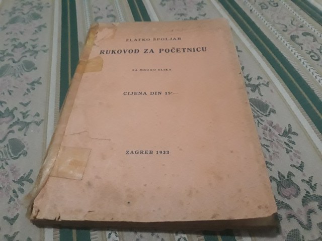 Rukovođ za početnicu Zlatko Špoljar 1933 Zagreb