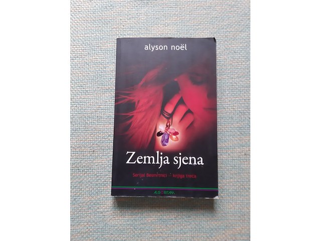 Alyson Noel Zemlja sjena