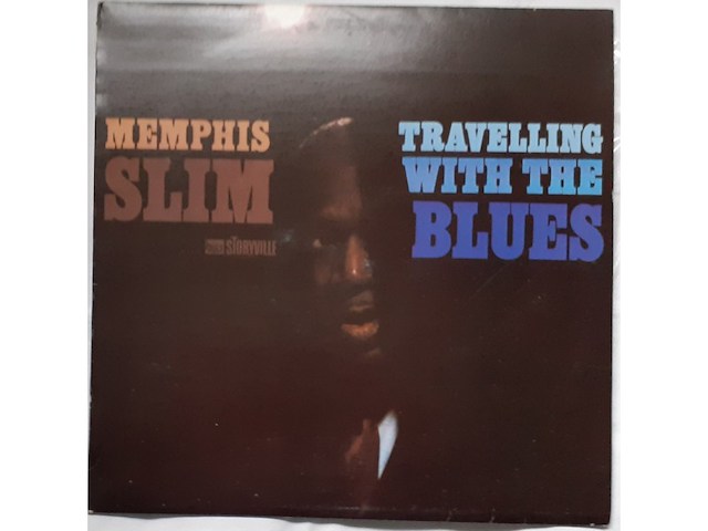 MEMPHIS  SLIM  -  TRAVELING WITH THE BLUES