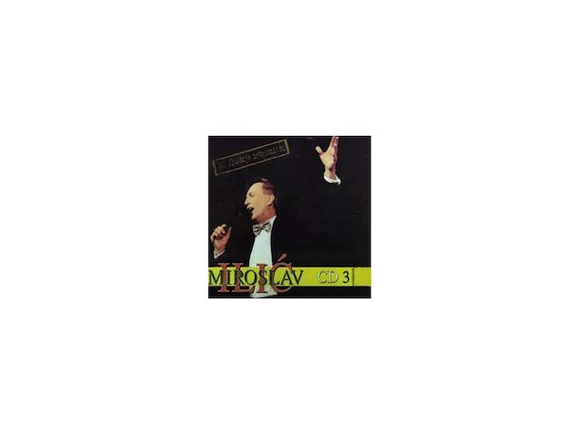 Miroslav Ilić CD3, Miroslav Ilić, CD