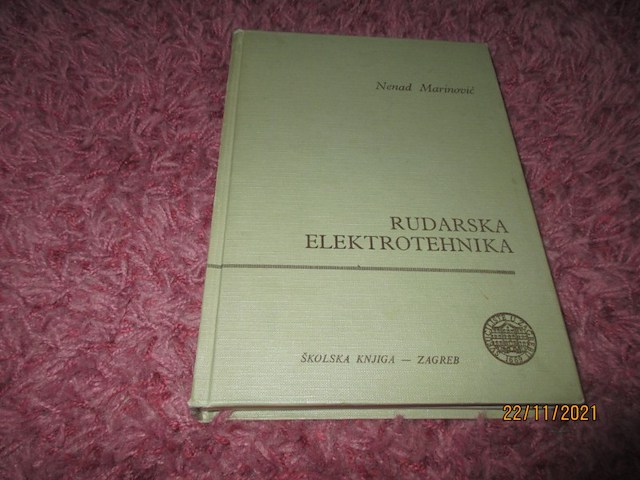RUDARSKA ELEKTROTEHNIKA  NENAD MARINOVIĆ