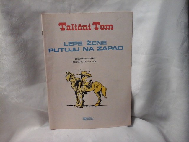 Talični Tom Lepe žene putuju na zapad