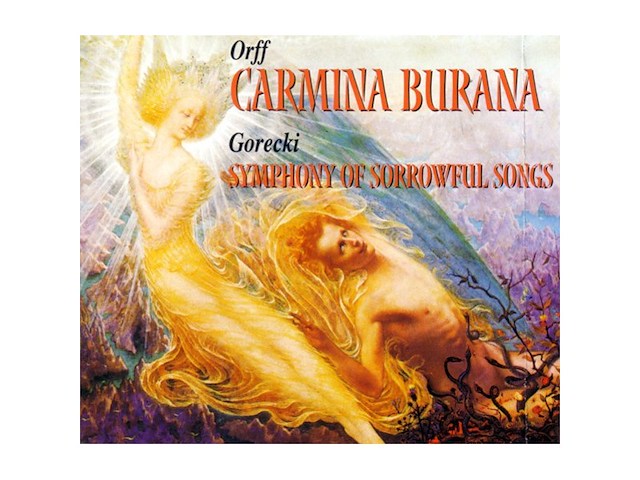 Orff / Gorecki – Carmina Burana / Symphony Of Sorrowf