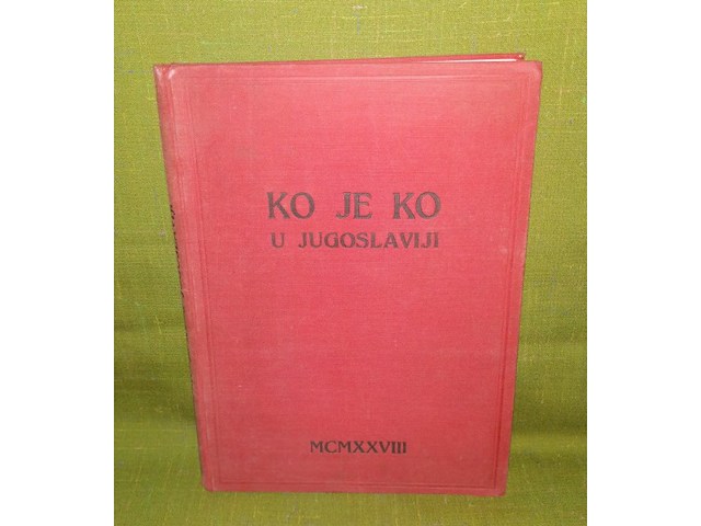 KO JE KO U JUGOSLAVIJI 1928.