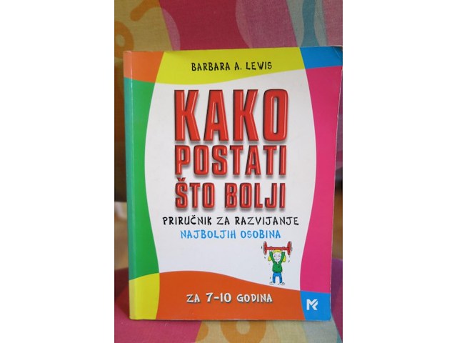 KAKO POSTATI ŠTO BOLJI BARBARA A. LEWIS