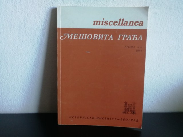 Mešovita građa knjiga XIII 1984 Miscellanea