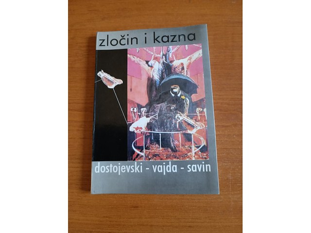 Zločin i kazna - Dostojevski - Vajda - Savin