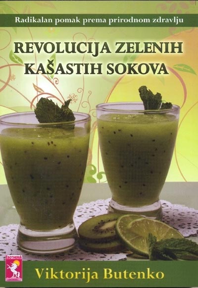 Revolucija zelenih kašastih sokova - Viktorija Butenko