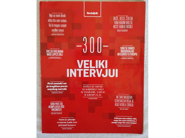 Nedeljnik -300- Veliki intervjui