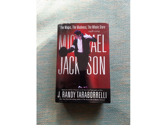 J Randy Taraborrelli Michael Jackson 1958-2009