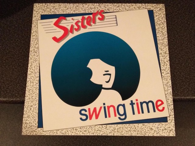 Sisters - Swing Time Extended Version