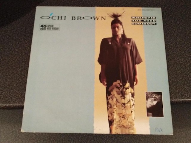 Ochi Brown - Whenever You Need Somebody Extended