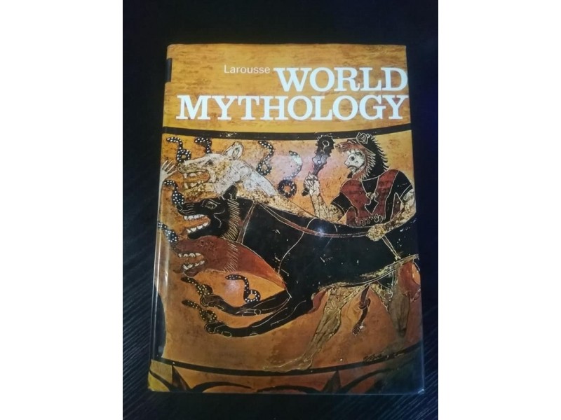 Larousse World Mythology - Pierre Grimal